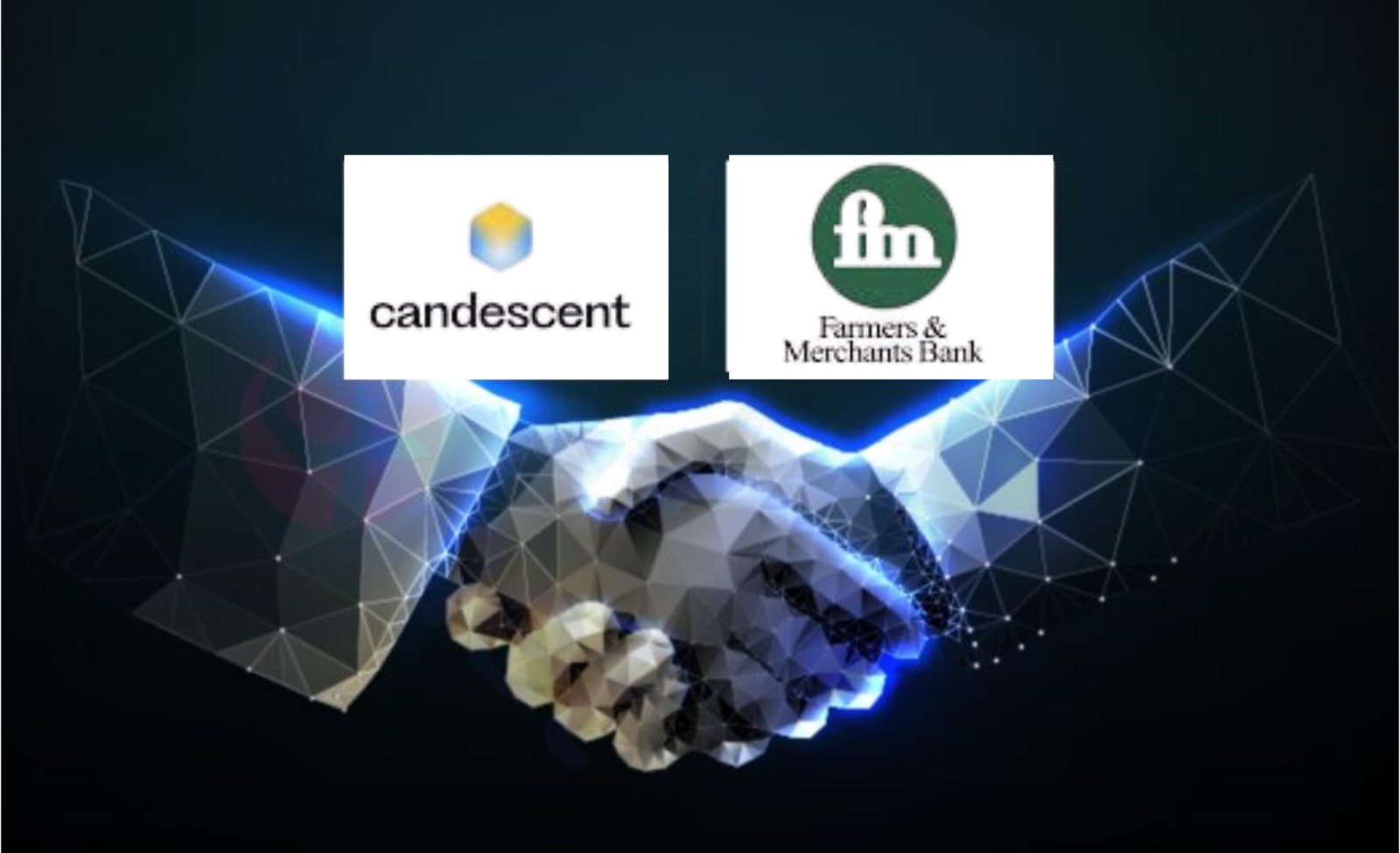 Farmers & Merchants Bank Partners with Candescent to Elevate Digital ...